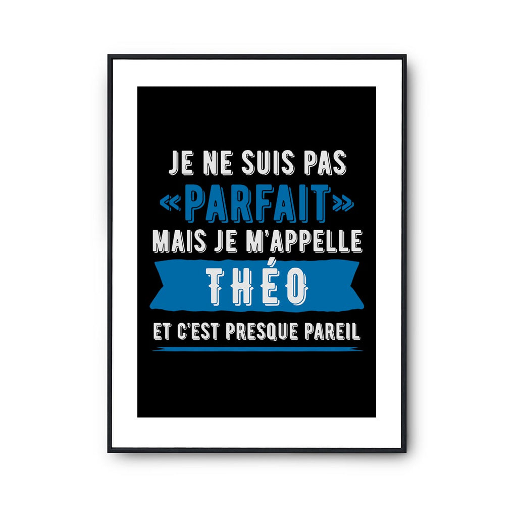 Affiche prénom Théo homme parfait | Poster Décoration Murale | Planetee ...